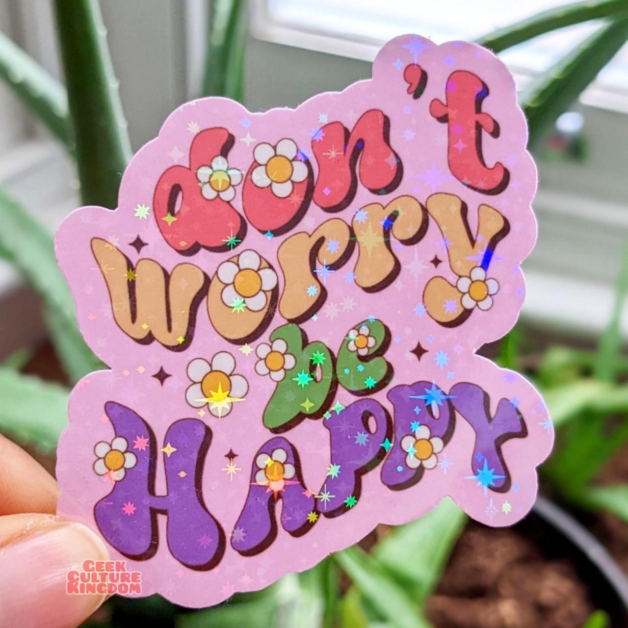 DON'T WORRY BE HAPPY VINYL STICKER 🌷 Vinyl sticker... - Depop