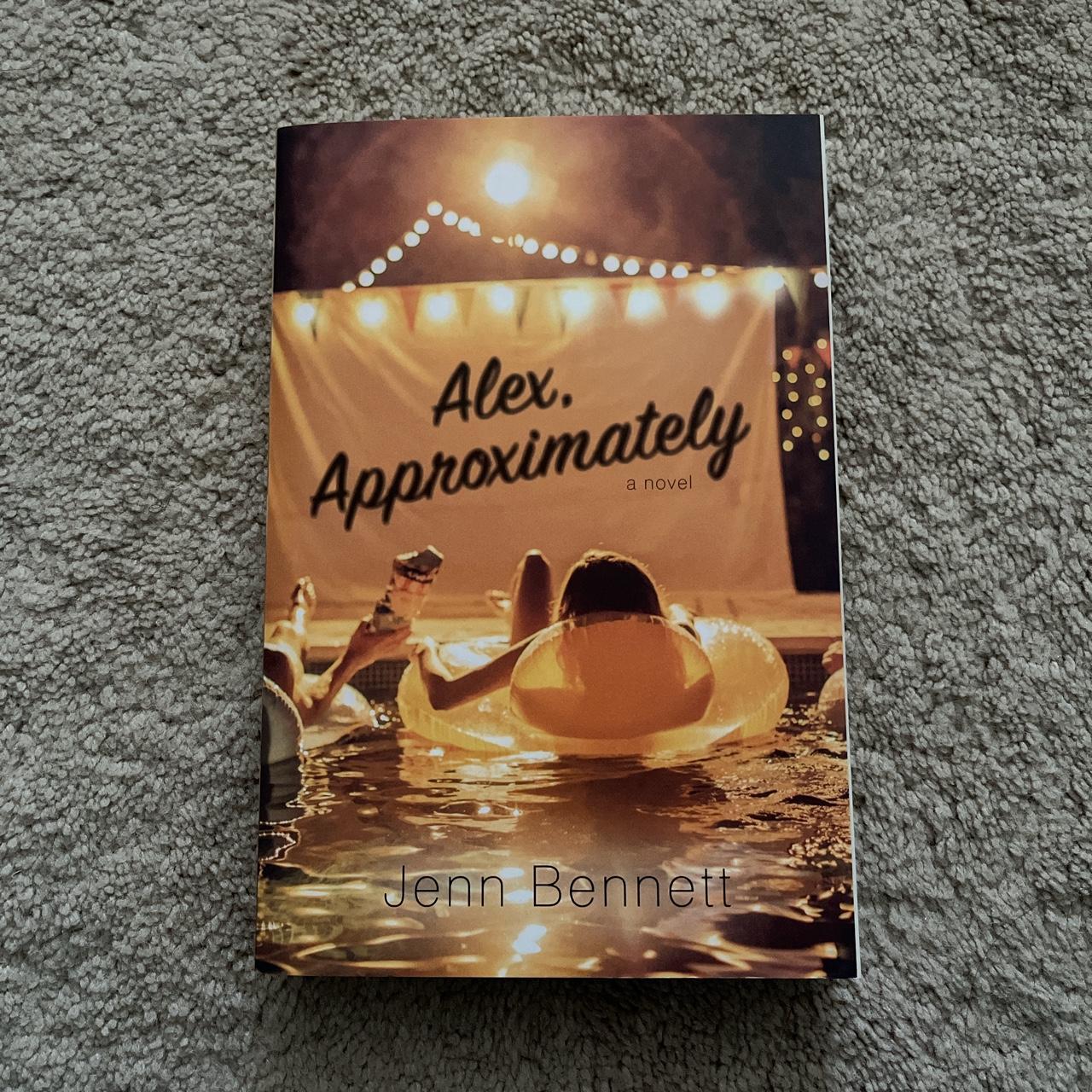 alex, approximately book by jenn bennett never... - Depop