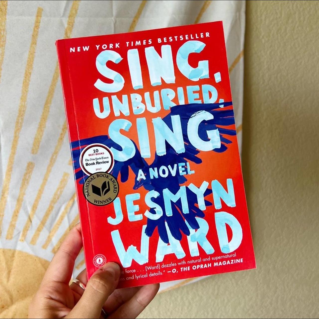 Sing, Unburied, Sing by Jessamyn Ward Brand new,... - Depop