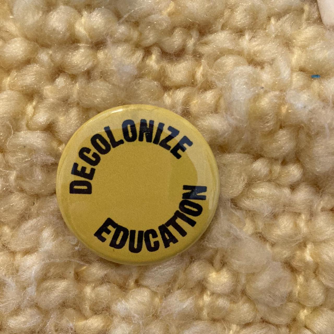 Decolonize Education Pin Handmade Free shipping... - Depop