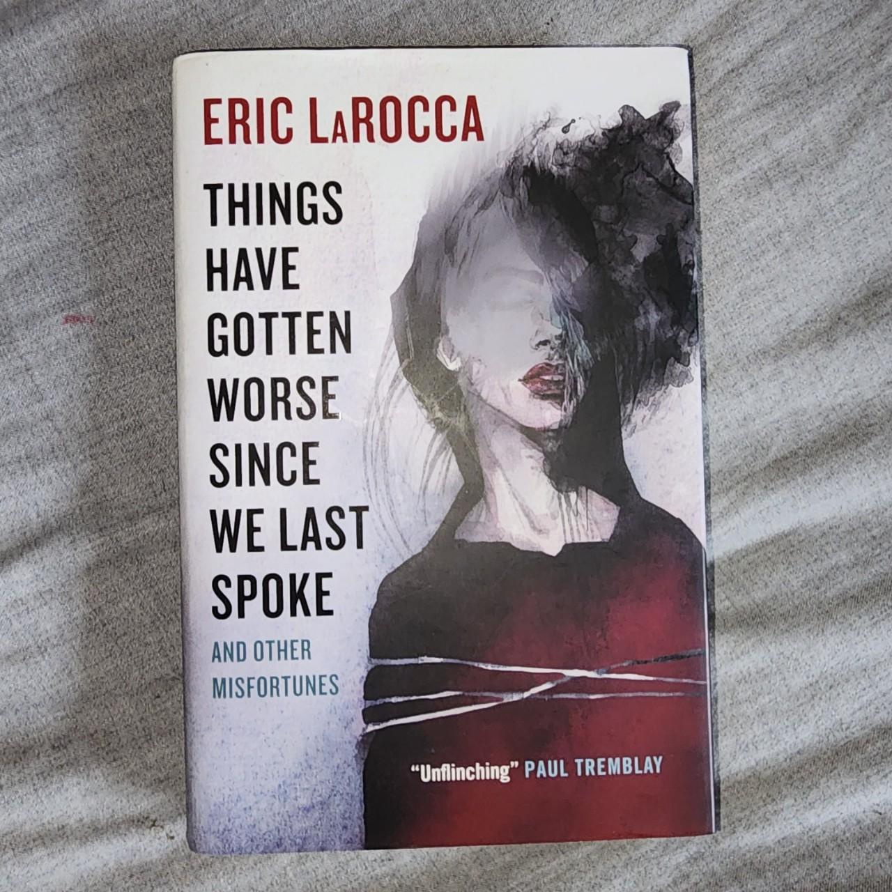 Eric Larocca things have gotten worse since we last... - Depop