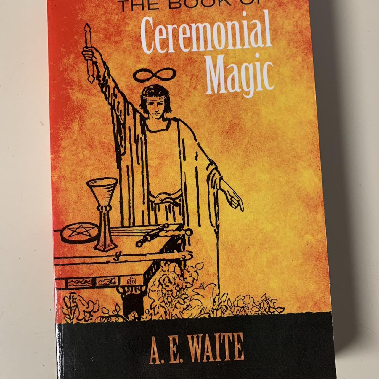 The Book of Ceremonial Magic by A. E.... - Depop